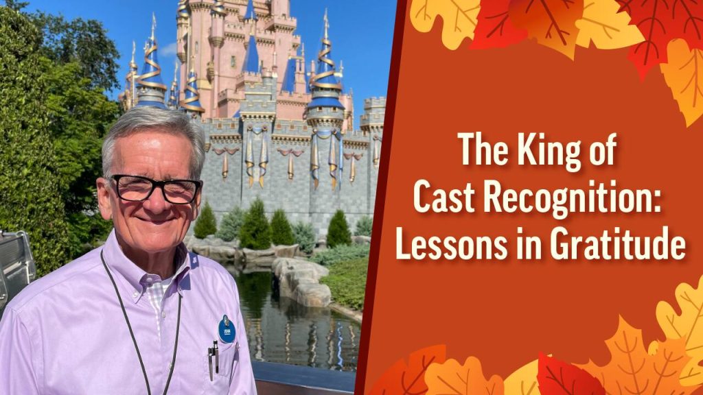 The King of Disney Cast Recognition: Lessons in Gratitude - Disney ...