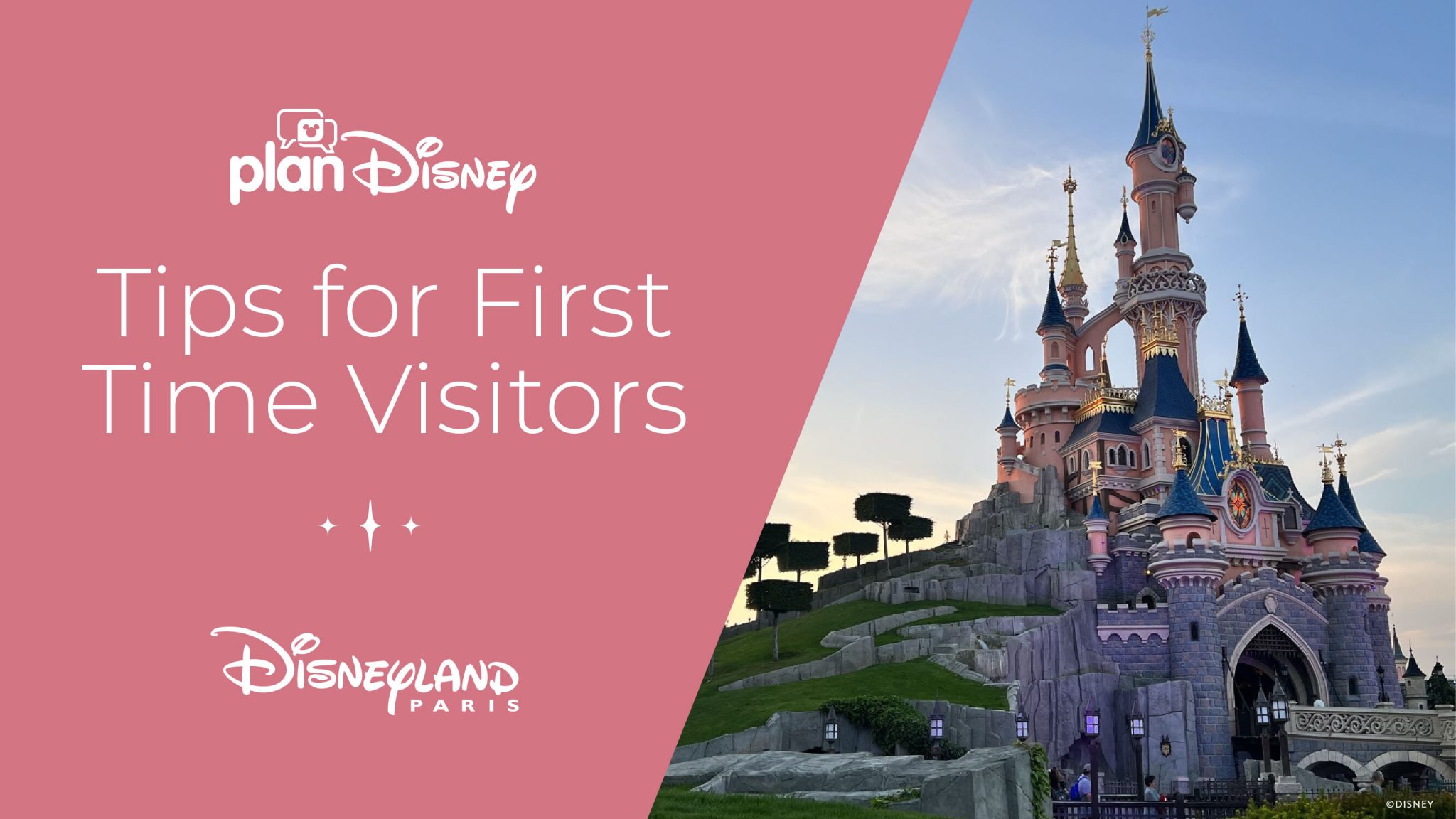 Top 7 Disneyland Paris First Visit Tips - Disney Parks Blog
