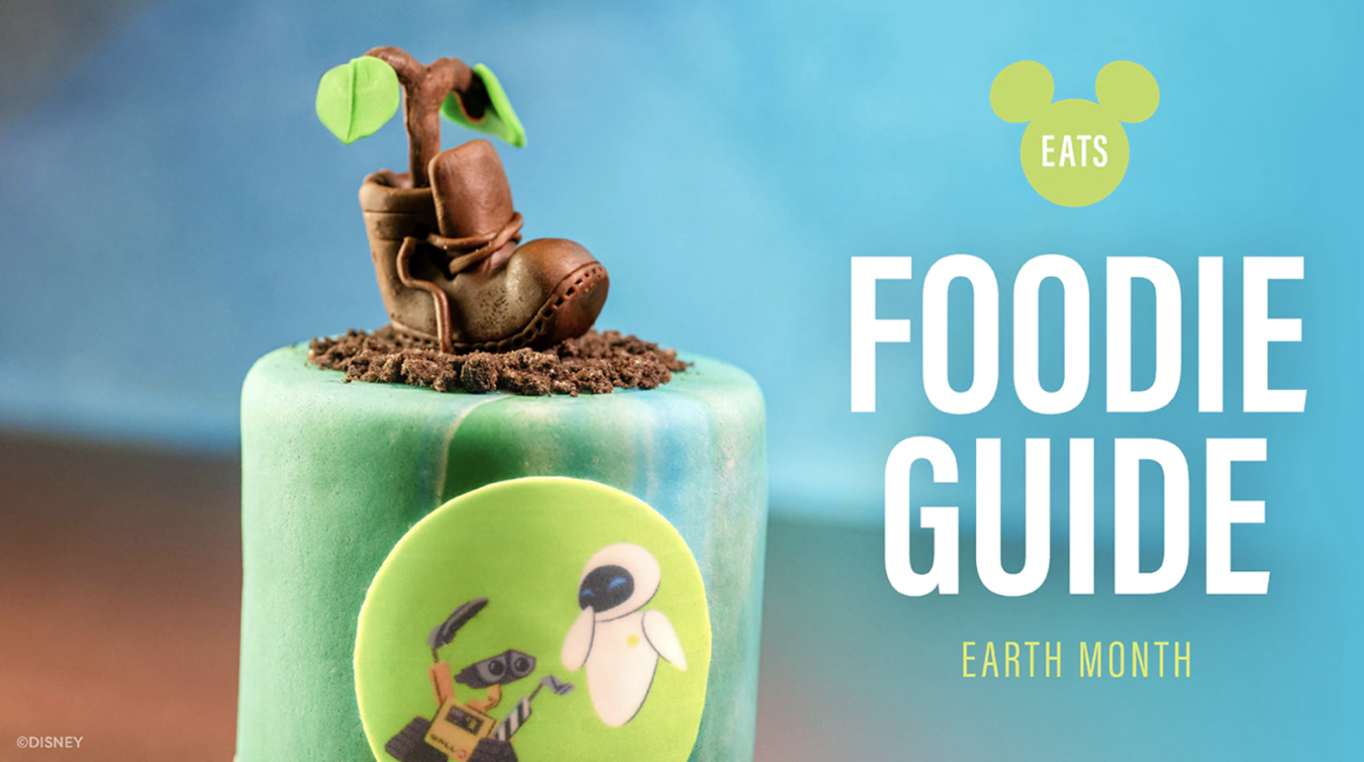 Disney Eats: Earth Month Foodie Guide 2024 - Disney Parks Blog