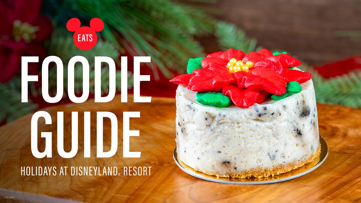 Disney Eats: 2024 Disneyland Holiday Foodie Guide