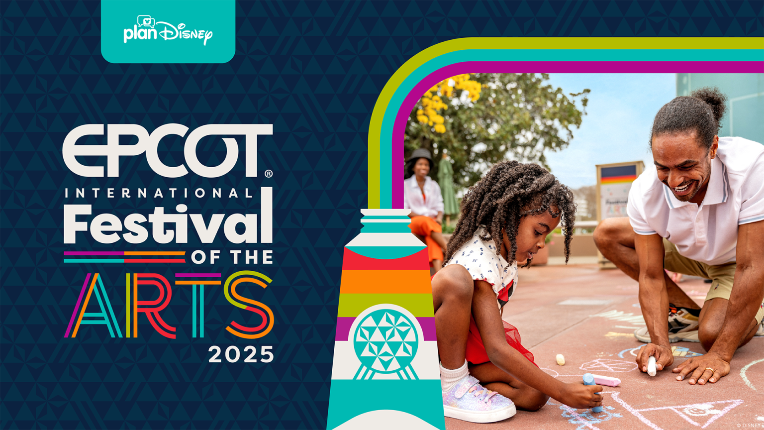 A planDisney Guide to EPCOT International Festival of the Arts