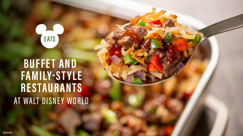 Disney World Buffets and Family-Style Restaurants