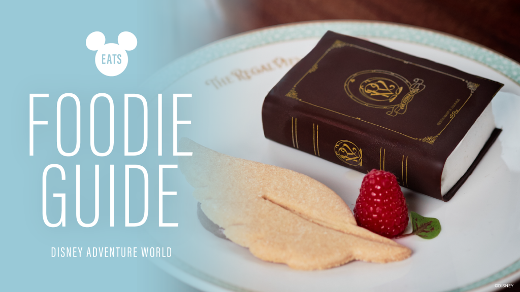 Disney Eats: Disney Adventure World at Disneyland Paris Foodie Guide ...